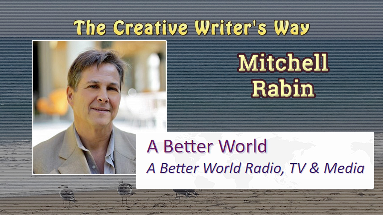 Creative Writing as a Spiritual Discipline with Mitchell Rabin - Skyler ...